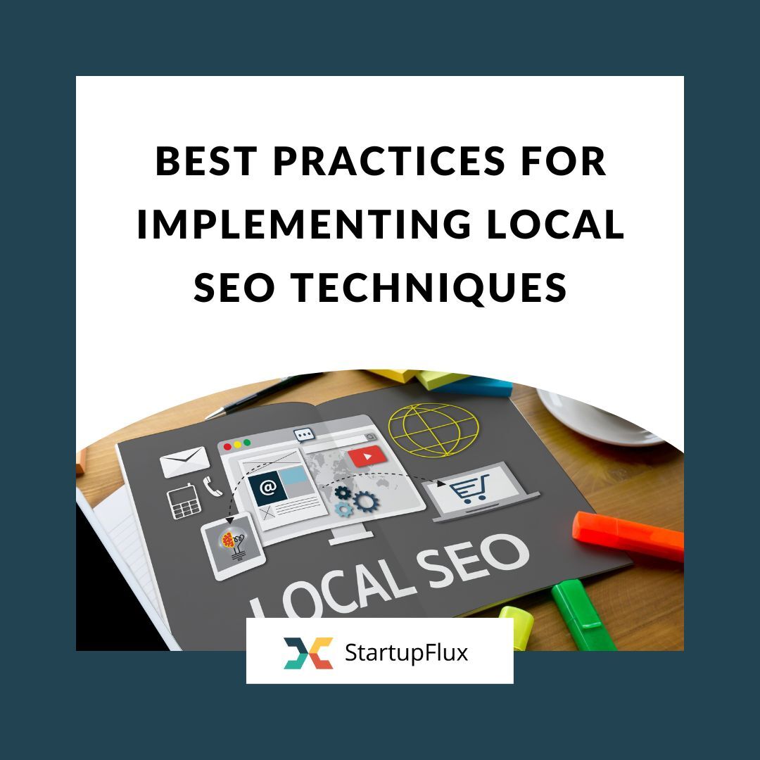 Boost Your Local SEO: 6 Techniques for 2023 | StartupFlux